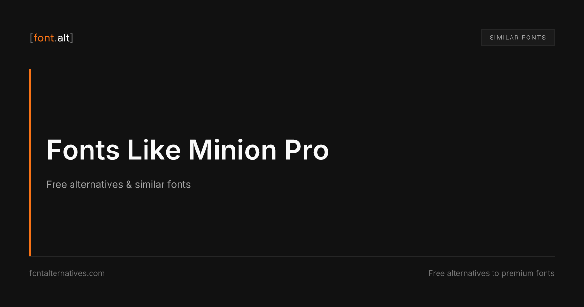 Fonts Similar to Minion Pro | 3 Free Alternatives