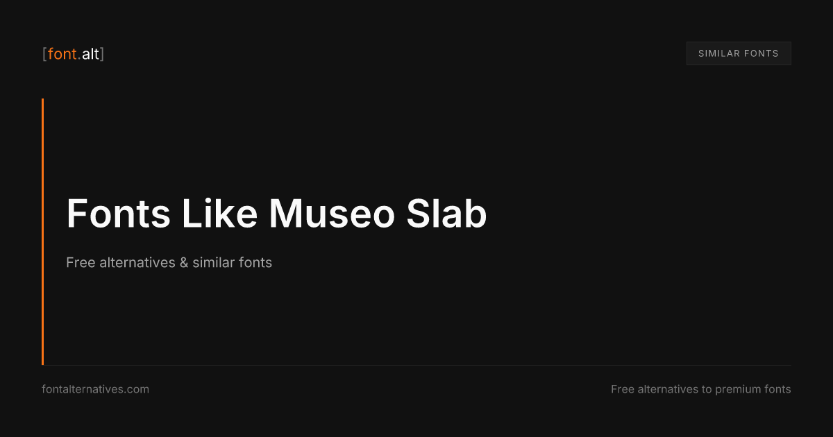 Fonts Similar to Museo Slab | 2 Free Alternatives